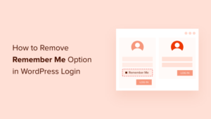 How to Remove the "Remember Me" Option from WordPress Login