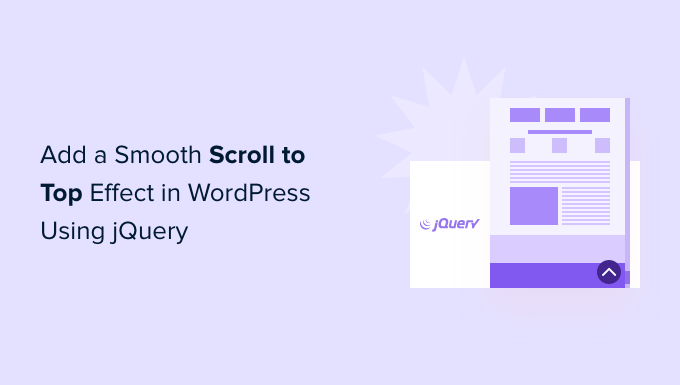 How To Add A Smooth Scroll To Top Effect In WordPress Using JQuery Learner Haat Create A 