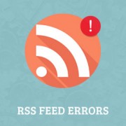 How to Fix WordPress RSS Feed Errors