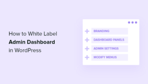 How to White Label Your WordPress Admin Dashboard