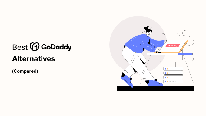 7 Best GoDaddy Alternatives in 2023 (Cheaper and More Reliable)