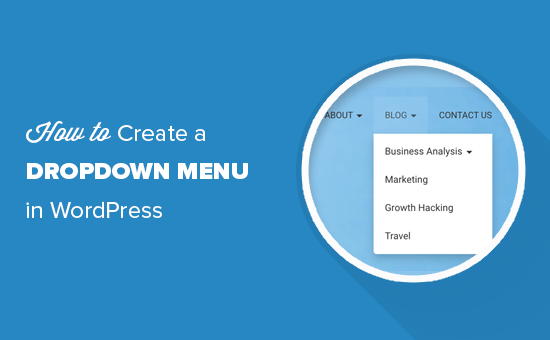 How To Create A Dropdown Menu In WordPress Beginners Guide 