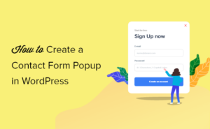 How to Add a Contact Form Popup in WordPress