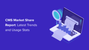 2023's CMS Market Share Report - Latest Trends and Usage Stats